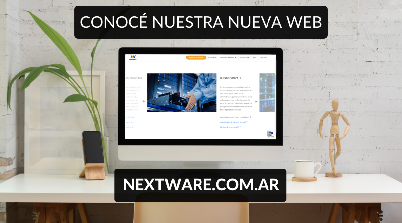 Conocé nuestra nueva web - Nextware - Blog